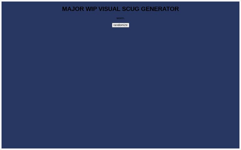 MAJOR WIP VISUAL SCUG GENERATOR