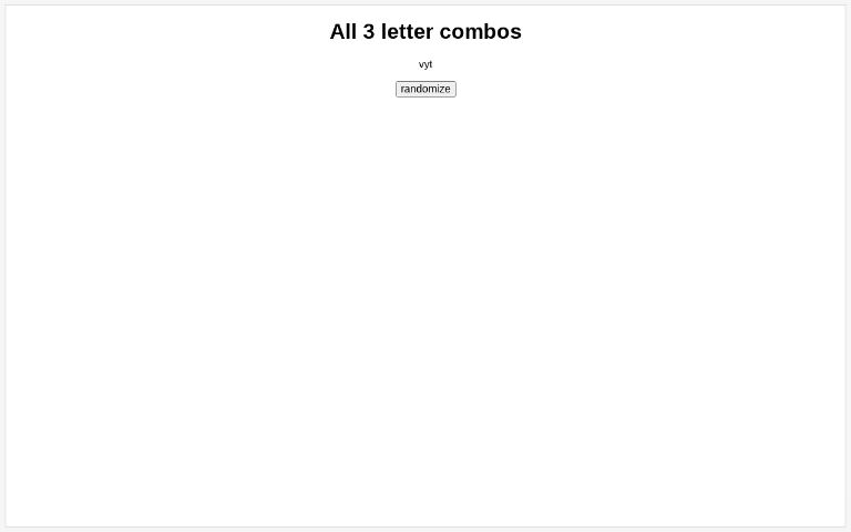 All 3 letter combos ― Perchance Generator