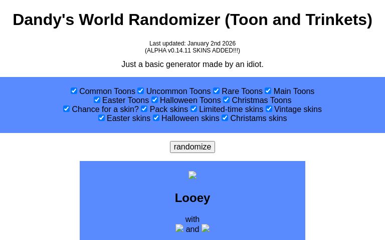Dandy's World Randomizer (Toon and Trinkets) ― Perchance Generator