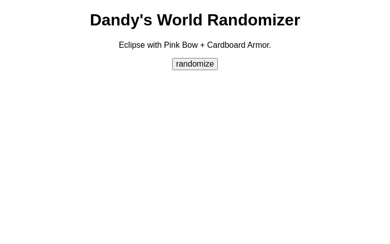 Dandy's World Randomizer ― Perchance Generator