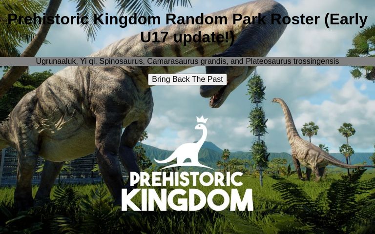 Prehistoric Kingdom Random Park Roster ― Perchance Generator