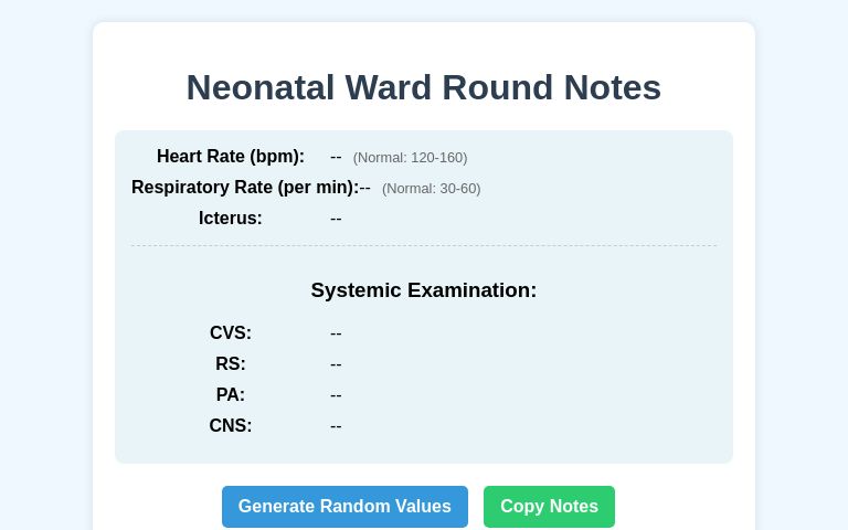 Neonatal Ward Round Notes ― Perchance Generator