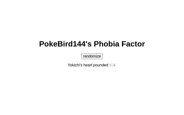 PokeBird144's Phobia Factor ― Perchance Generator