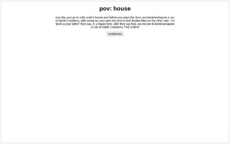 pov: house ― Perchance Generator