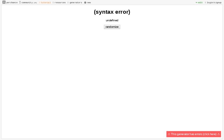 (syntax error) ― Perchance Generator
