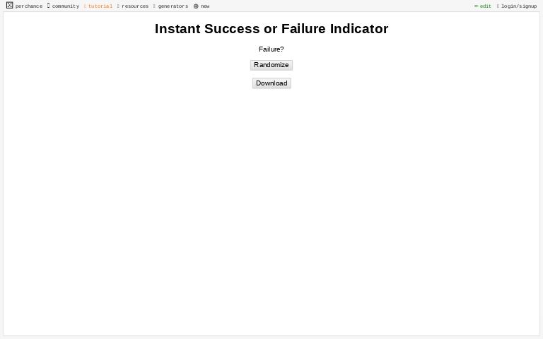 Instant Success or Failure Indicator ― Perchance Generator
