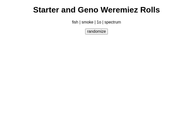 Starter and Geno Weremiez Rolls ― Perchance Generator
