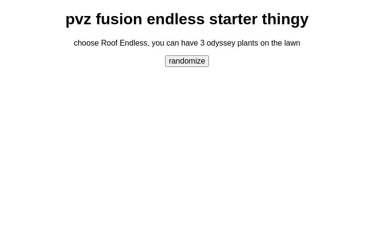 pvz fusion endless starter thingy ― Perchance Generator