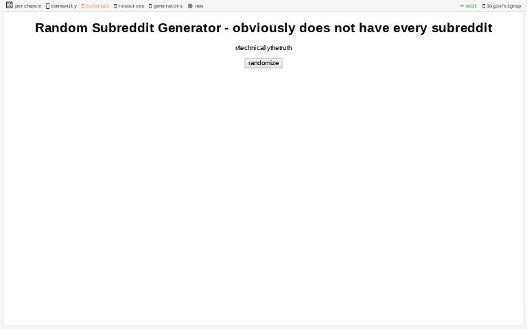 Random Subreddit Generator - obviously does not have every subreddit