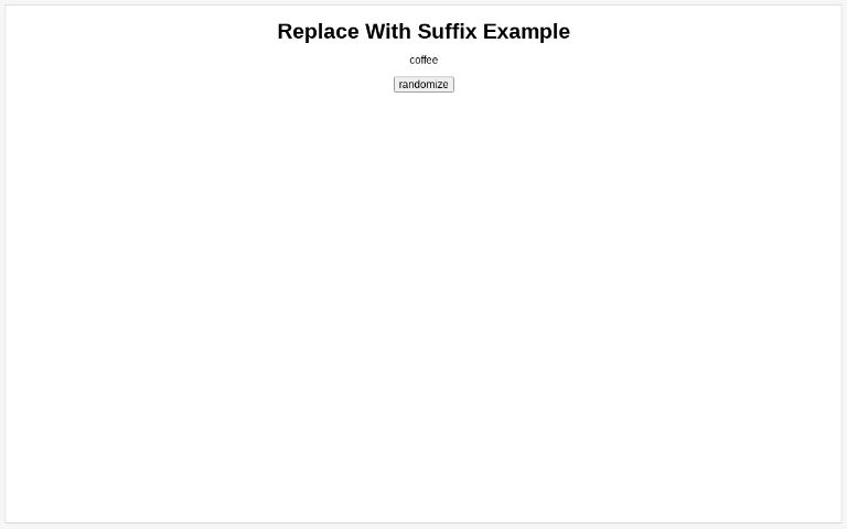 Replace With Suffix Example ― Perchance Generator