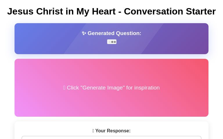 Jesus Christ in My Heart - Conversation Starter ― Perchance Generator
