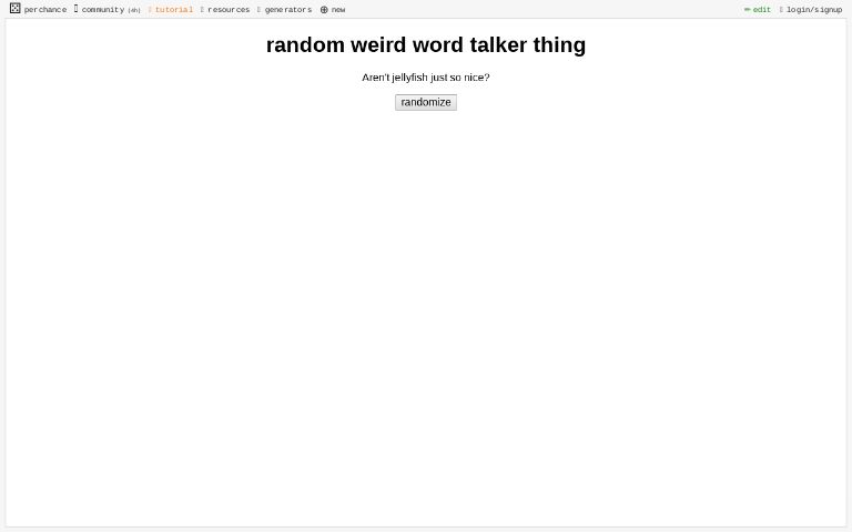 random weird word talker thing ― Perchance Generator