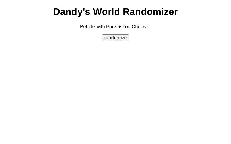 Dandy's World Randomizer ― Perchance Generator