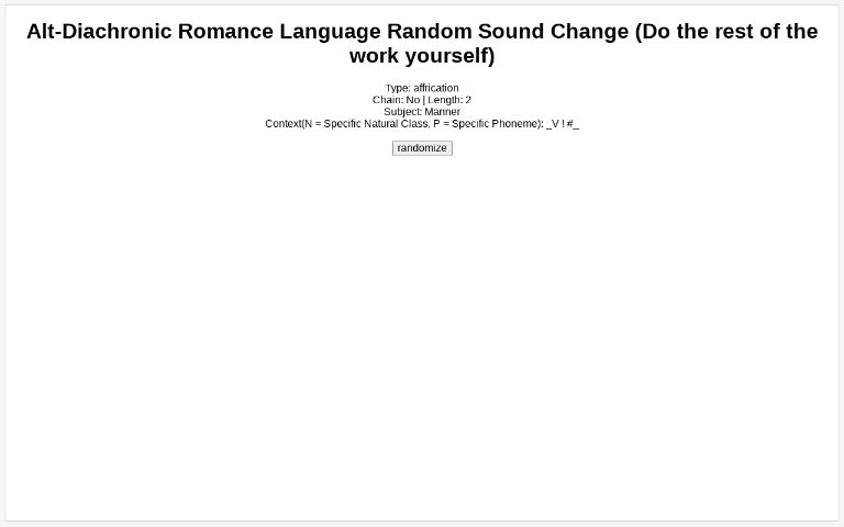 Alt-Diachronic Romance Language Random Sound Change (Do the rest of the work yourself ...