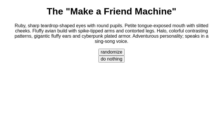 The "Make a Friend Machine" ― Perchance Generator