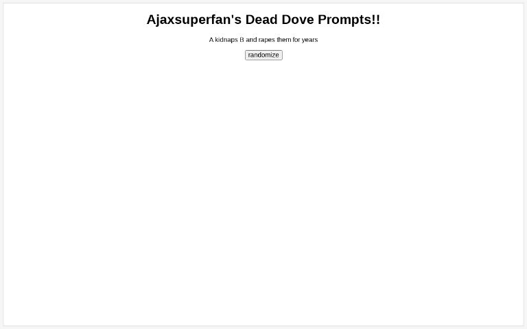 Ajaxsuperfan's Dead Dove Prompts!! ― Perchance Generator