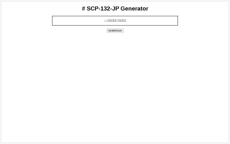 # SCP-132-JP Generator