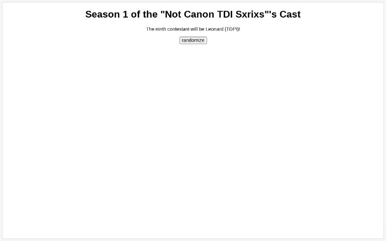 Season 1 of the "Not Canon TDI Sxrixs"'s Cast ― Perchance Generator