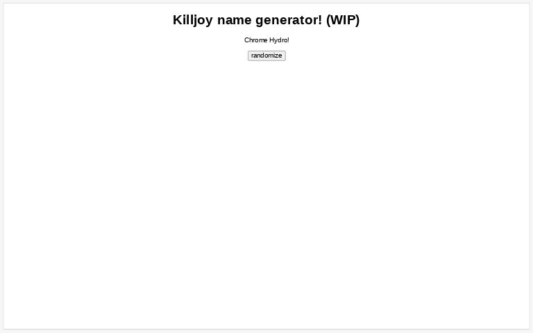 Killjoy name generator! (WIP)