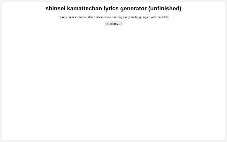 shinsei kamattechan lyrics generator (unfinished)