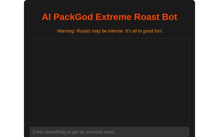 AI PackGod Extreme Roast Bot ― Perchance Generator