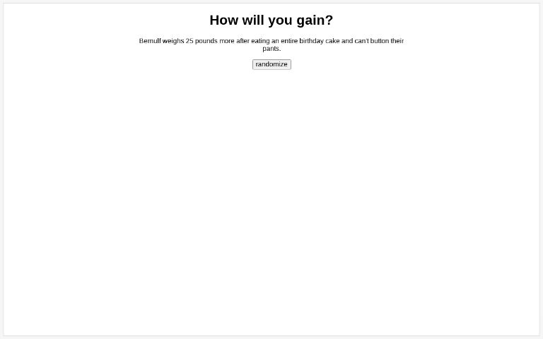 How will you gain? ― Perchance Generator