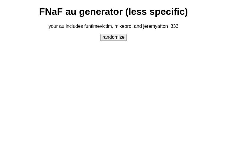 FNaF au generator (less specific)