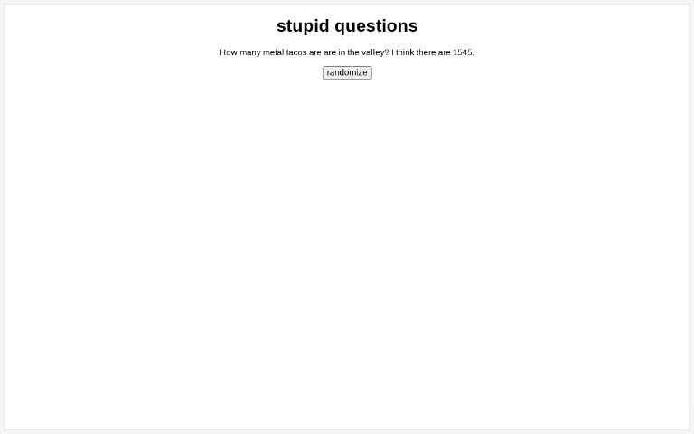 stupid questions ― Perchance Generator