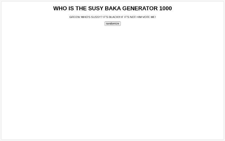 WHO IS THE SUSY BAKA GENERATOR 1000