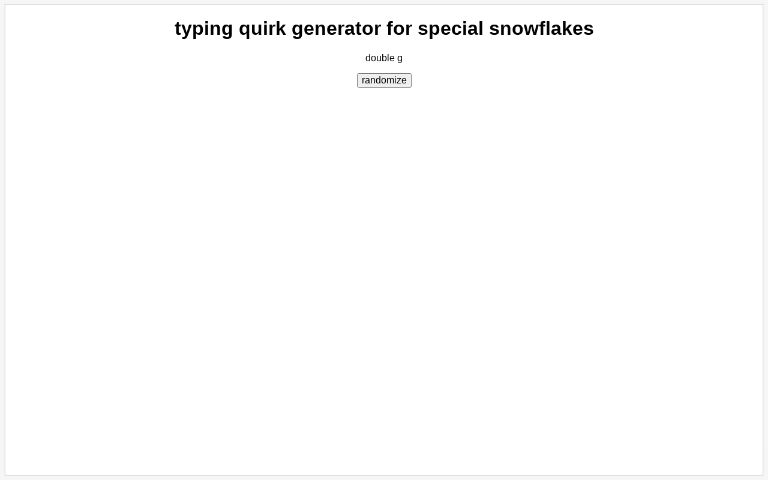 typing quirk generator for special snowflakes