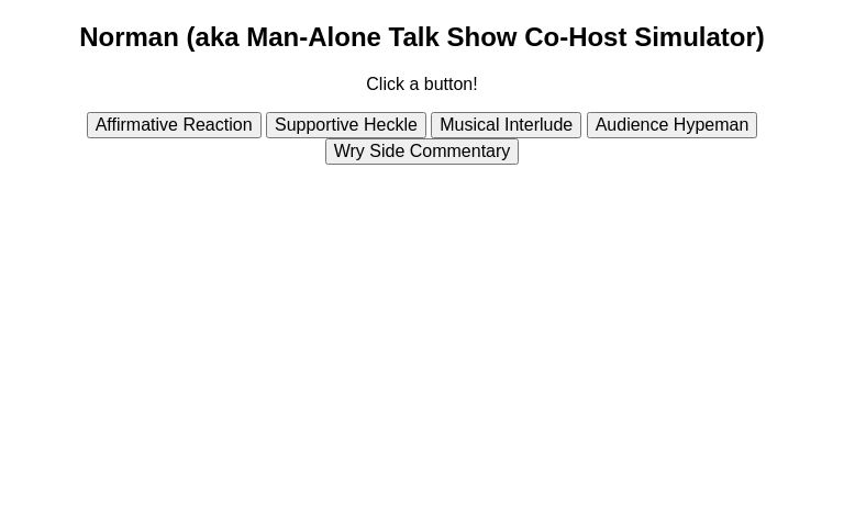 Norman (aka Man-Alone Talk Show Co-Host Simulator) ― Perchance Generator