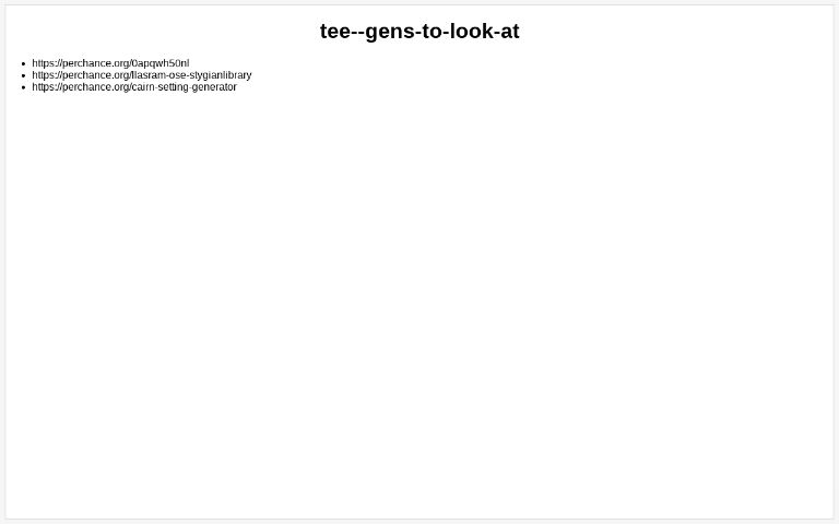 tee--gens-to-look-at ― Perchance Generator