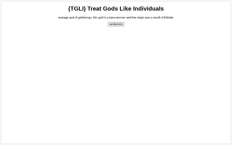 (TGLI) Treat Gods Like Individuals ― Perchance Generator