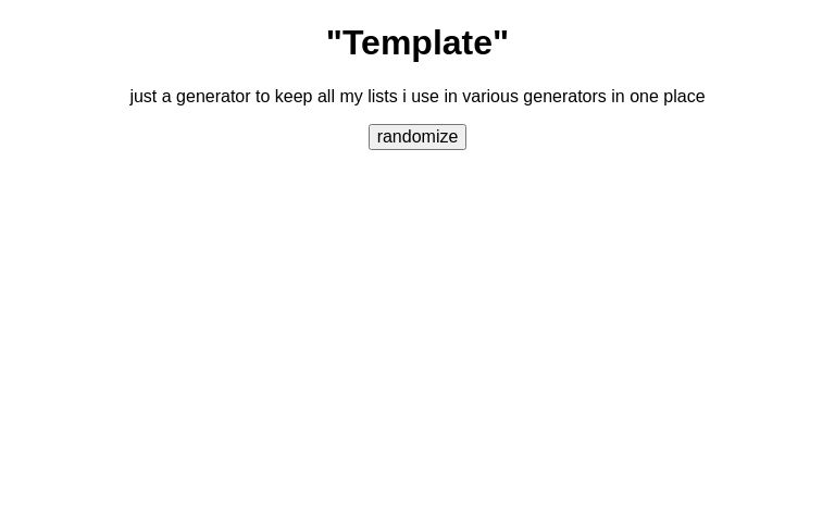 "Template" ― Perchance Generator