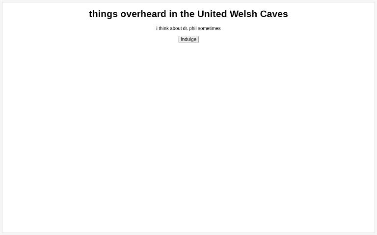 things overheard in the United Welsh Caves ― Perchance Generator