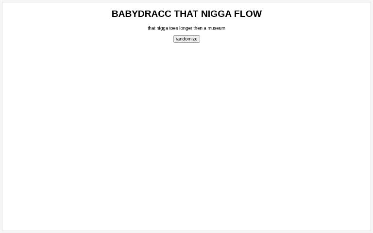 BABYDRACC THAT NIGGA FLOW ― Perchance Generator