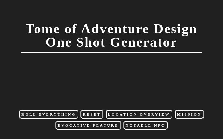 Tome of Adventure Design One Shot Generator