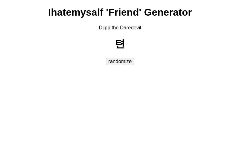Ihatemysalf 'Friend' Generator