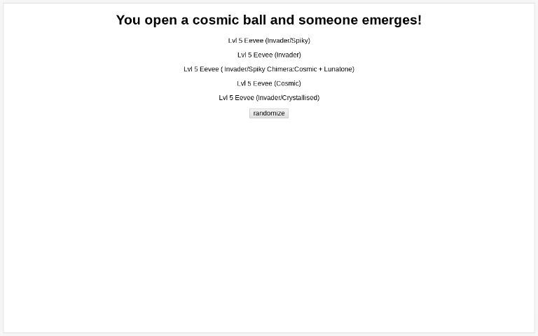 You open a cosmic ball and someone emerges! ― Perchance Generator