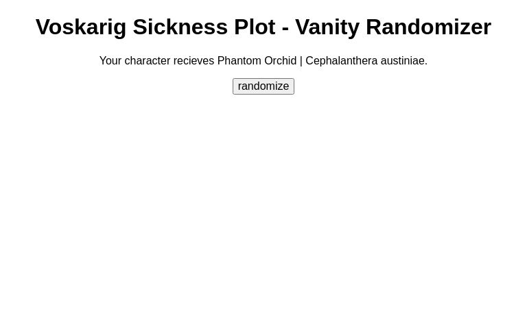 Voskarig Sickness Plot - Vanity Randomizer ― Perchance Generator