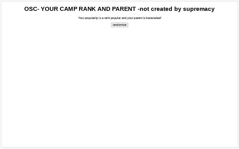 OSC- YOUR CAMP RANK AND PARENT -not created by supremacy ― Perchance Generator