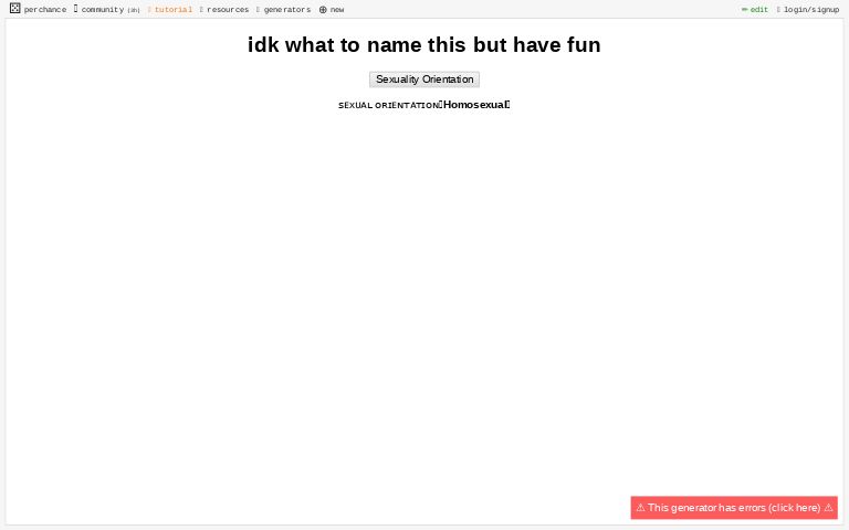 idk what to name this but have fun ― Perchance Generator