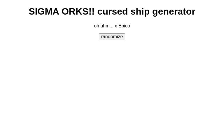 SIGMA ORKS!! cursed ship generator