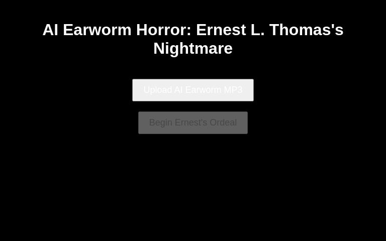 AI Earworm Horror: Ernest L. Thomas's Nightmare ― Perchance Generator