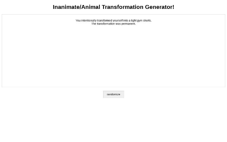 Inanimate/Animal Transformation Generator!