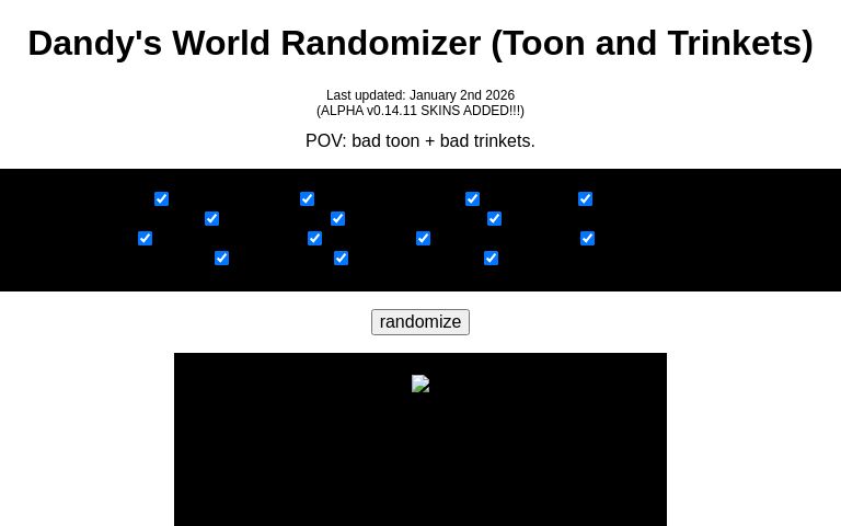 Dandy's World Randomizer (Toon and Trinkets) ― Perchance Generator