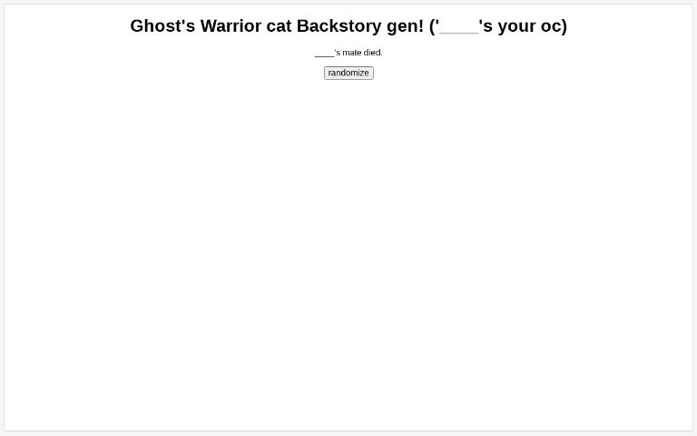 Ghost's Warrior cat Backstory gen! ('____'s your oc)