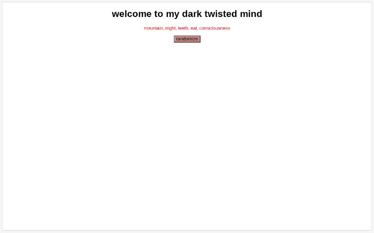 welcome to my dark twisted mind ― Perchance Generator