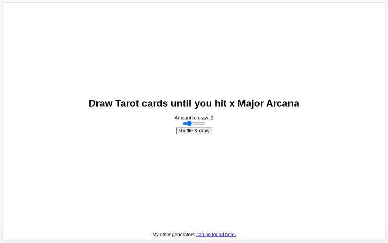 Draw Tarot cards until you hit x Major Arcana ― Perchance Generator