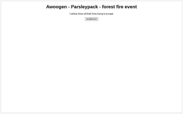 Awoogen - Parsleypack - forest fire event ― Perchance Generator